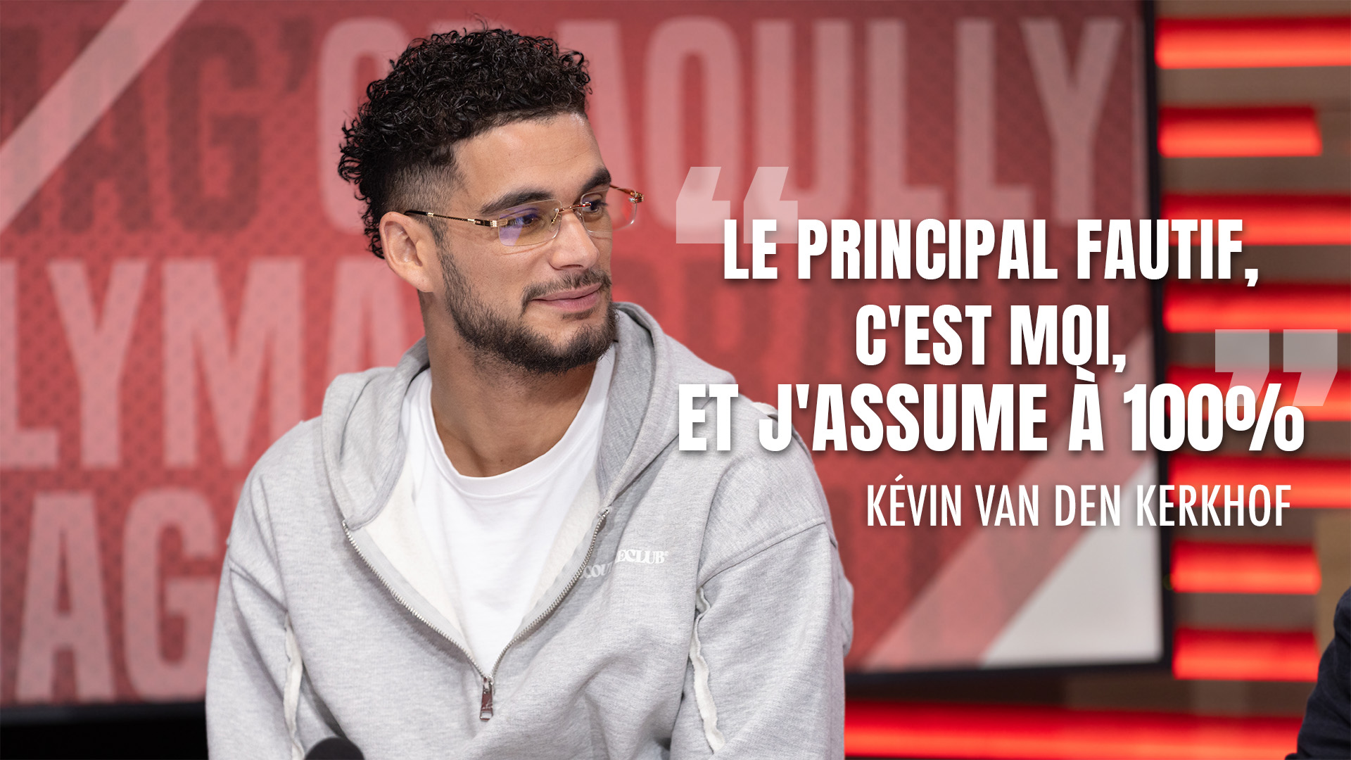 Kévin van den Kerkhof : "Le principal fautif, c'est moi, et j'assume à ...