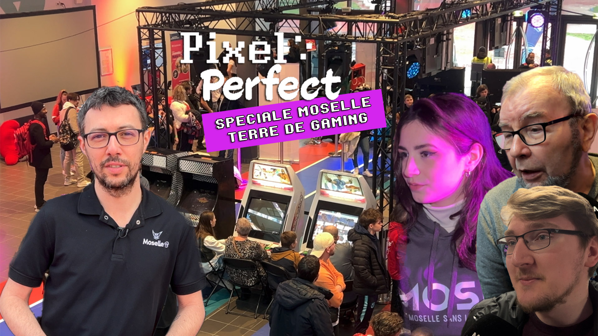 Pixel Perfect, émission spéciale à Moselle Terre de Gaming